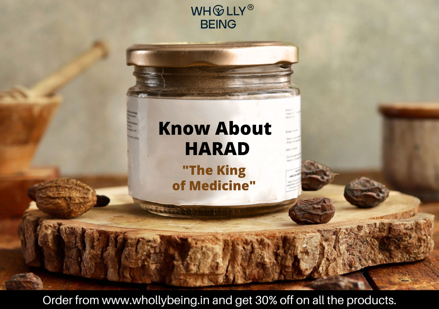 All you need to know about Harad- The King of medicine – Wholly Being